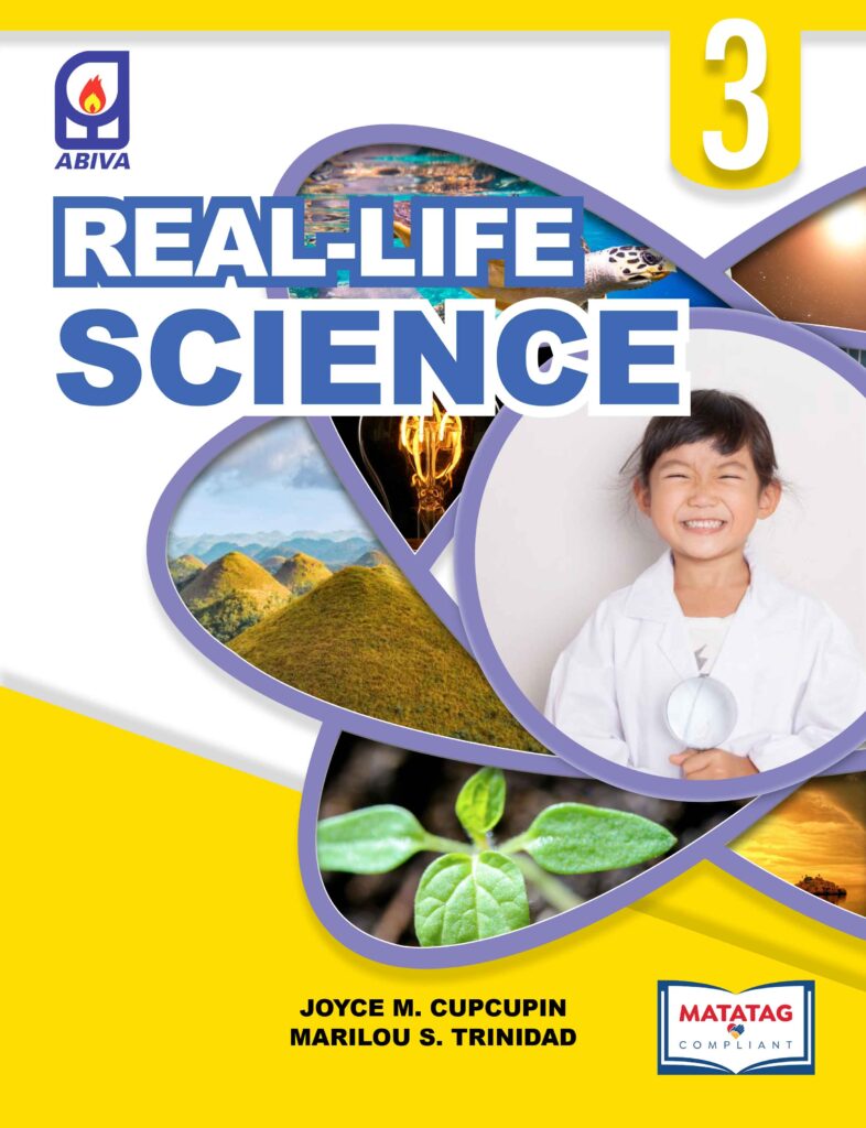 REAL-LIFE SCIENCE (MATATAG EDITION) - Abiva Publishing House Inc.